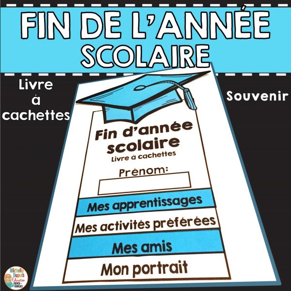 Activités pour la fin de l’année scolaire - Michelle Dupuis Education