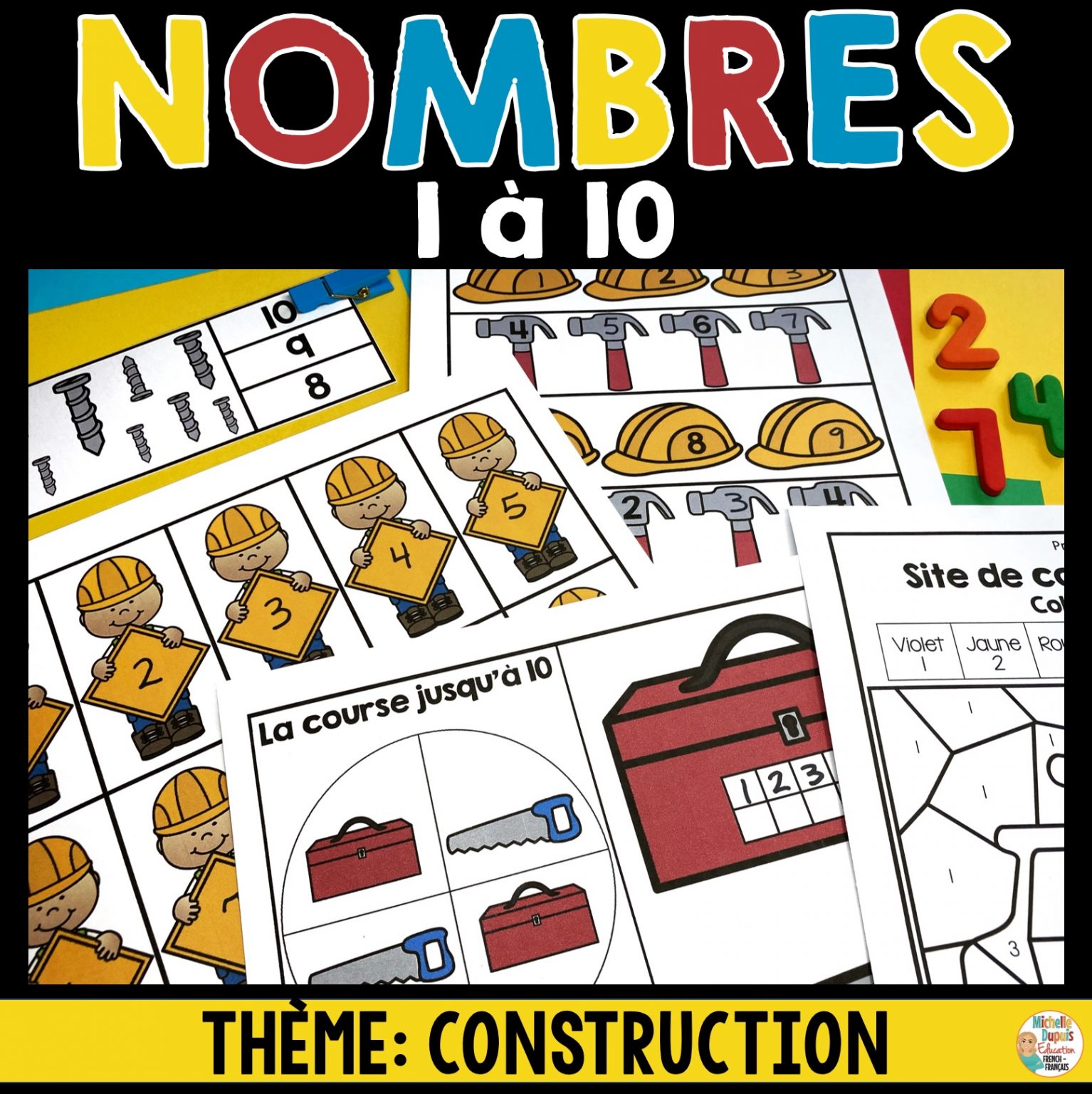 Nombres 1 à 10 - Thème de construction - Michelle Dupuis Education